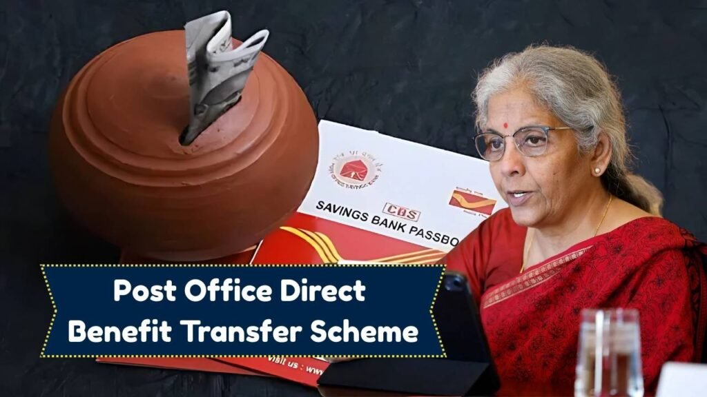 Post Office Direct Benefit Transfer Scheme 2025 (DBT) – Benefits ...